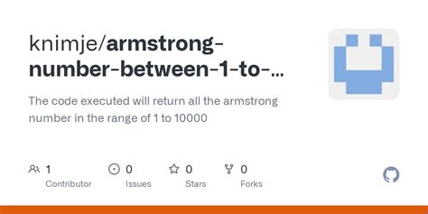 Github Knimjearmstrong Number Between 1 To 10000 The Code Executed