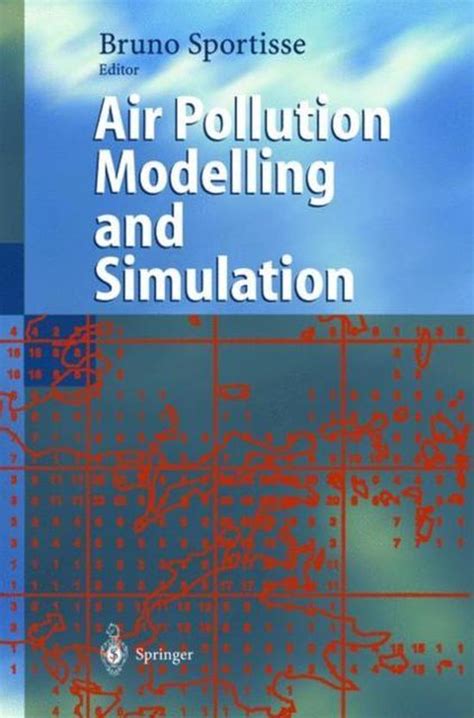 Air Pollution Modelling And Simulation 9783642076374 Bruno