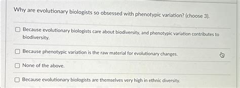 Solved Why Are Evolutionary Biologists So Obsessed With