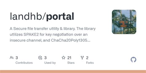 github landhb portal a secure file transfer utility and library the