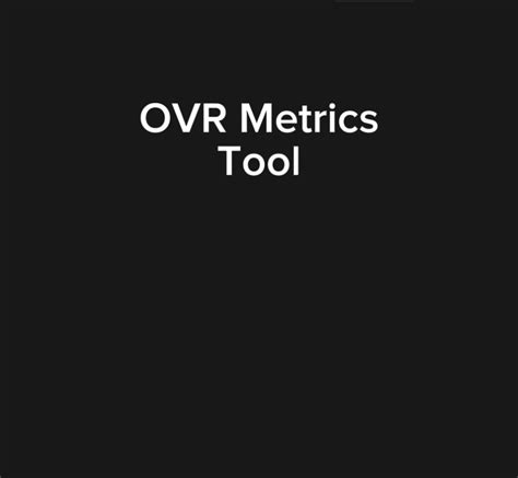 Ovr Metrics Tool On Sidequest Oculus Quest Games And Apps Including Applab Games Oculus App Lab
