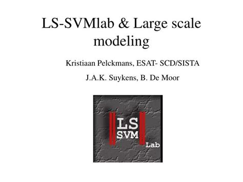 ppt ls svmlab and large scale modeling powerpoint presentation id 3207124