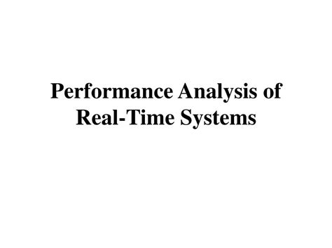 ppt performance analysis of real time systems powerpoint presentation