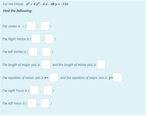 solved for the ellipse x2 4 y2 4 x 48 y 132 find