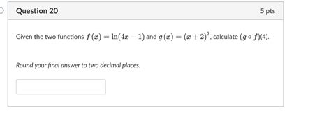 solved given the two functions f x ln 4x 1 ﻿and