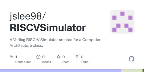 Github Jslee Riscvsimulator A Verilog Risc V Simulator Created For A Computer Architecture