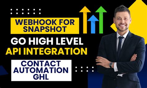 Do Gohighlevel Api Integration And Webhook For Snapshot Contact Automation Ghl By Marketer Jay01