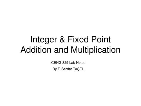Ppt Integer And Fixed Point Addition And Multiplication Powerpoint Presentation Id3253127