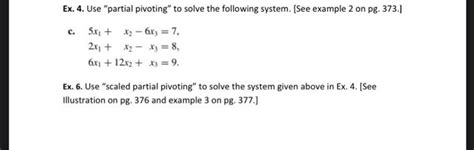 Solved Ex 4 Use Partial Pivoting To Solve The Following
