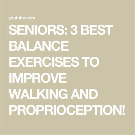 Seniors 3 Best Balance Exercises To Improve Walking And Proprioception