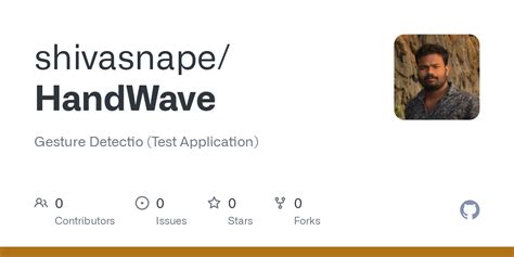 Github Shivasnape Handwave Gesture Detectio Test Application