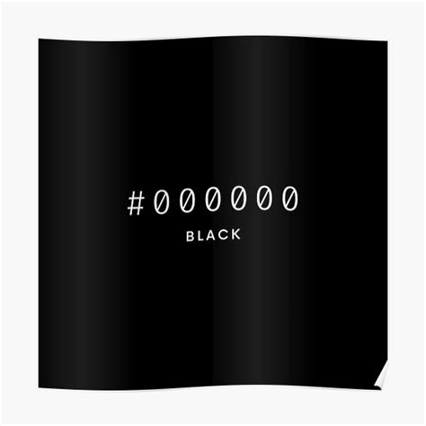 Black Hex Code Color 000000 White Print Minimal Poster For Sale By