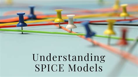 Understanding Spice Models Level 1 To Level 6 A Quick Dive Into Mosfet Modeling