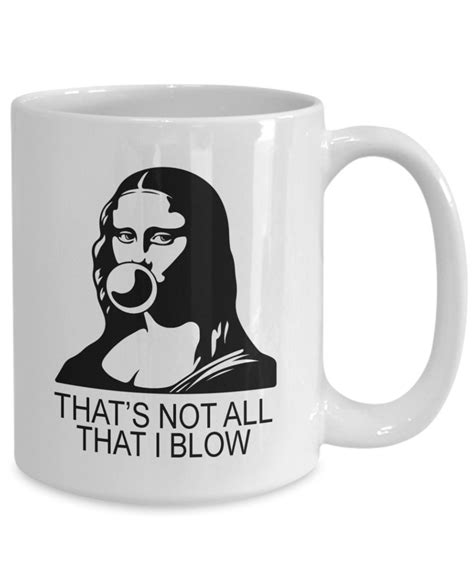 That S Not All That I Blow Blowjob Mug Oral Sex Fellatio Deep Throat Funny Sex Gift Etsy
