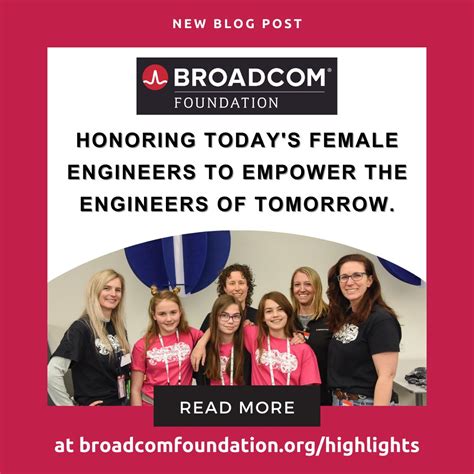 Broadcom Foundation On Linkedin Womeninengineering Stem Inspiration