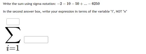 Solved Write The Sum Using Sigma Notation Chegg