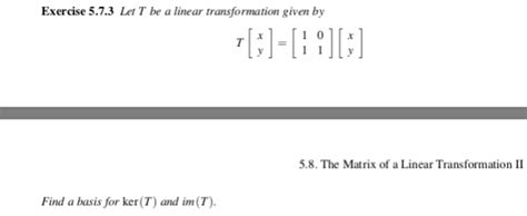 Solved Exercise 5 7 3 Let T Be A Linear Transformation Given