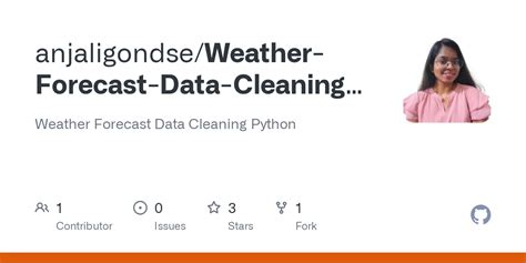 Github Anjaligondse Weather Forecast Data Cleaning Python Weather