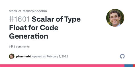 Scalar Of Type Float For Code Generation · Issue 1601 · Stack Of Taskspinocchio · Github