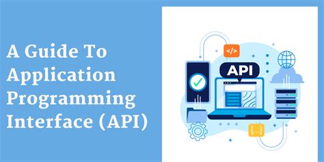A Guide To Application Programming Interfacesapis Dev Community