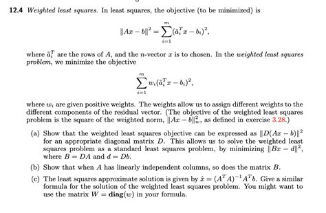Solved Weighted Least Squares In Least Squares The Chegg