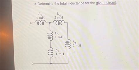 [solved] 11 Determine The Total Inductance For The Given