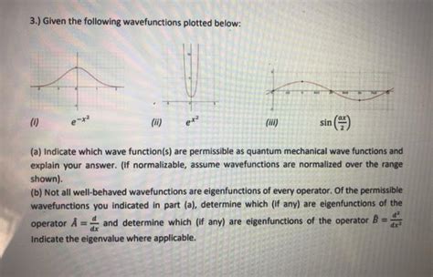 solved 3 given the following wavefunctions plotted below