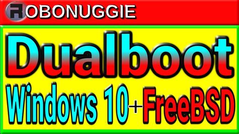 dualboot windows 10 and freebsd non uefi youtube