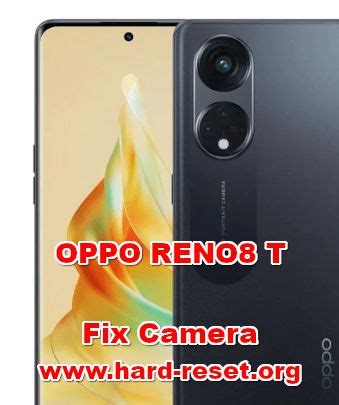 How To FIX Camera OPPO RENO8 T Problems Hard Reset Factory Default Community