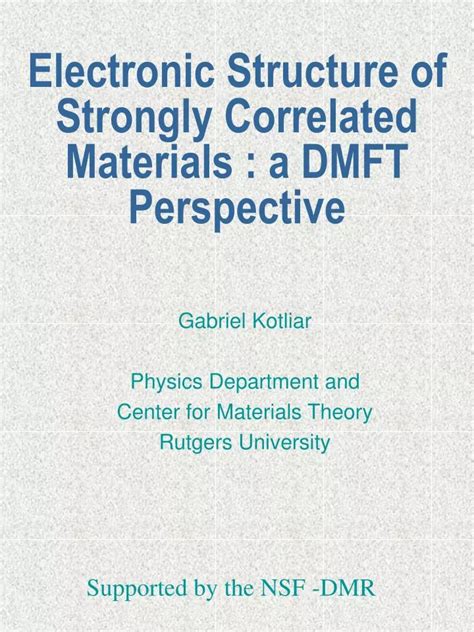 Ppt Electronic Structure Of Strongly Correlated Materials A Dmft