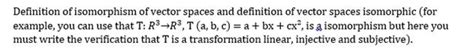 Solved Definition Of Isomorphism Of Vector Spaces And