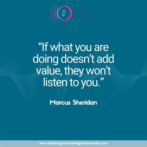 marketing truth if what you re doing doesn t add value they won t
