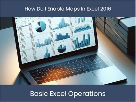 Tutorial Excel Bagaimana Cara Mengaktifkan Peta Di Excel 2016