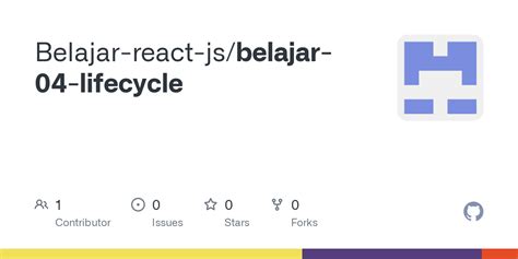 github belajar react js belajar 04 lifecycle