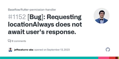 Bug Requesting Locationalways Does Not Await Users Response