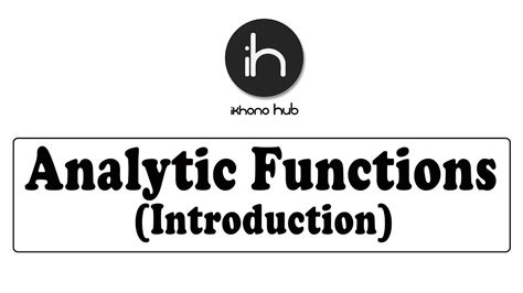 4 1 analytic functions introduction youtube