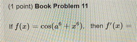 Solved Point Book Problem If F X Cos A X Then Chegg Com
