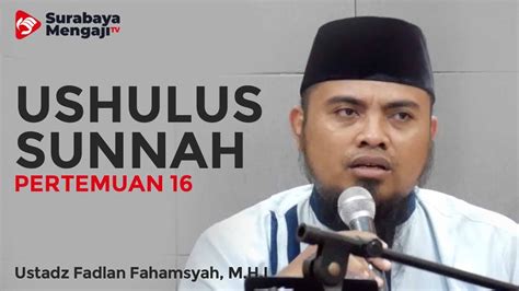 Ushulus Sunnah (16) - Ustadz Fadlan Fahamsyah, Lc., M.H.I - YouTube