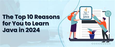 The Top 10 Reasons For You To Learn Java In 2024