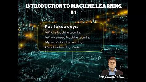 Introduction To Machine Learning 1 Youtube