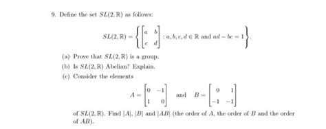 solved 9 define the set sl 2 r as follows sl 2 r {{
