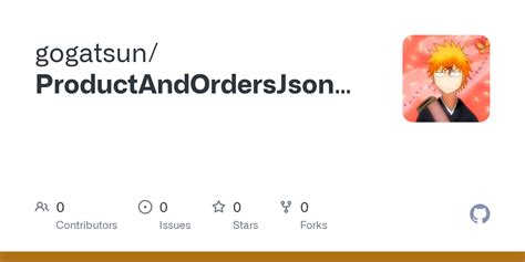 GitHub Gogatsun ProductAndOrdersJsonApiApplication