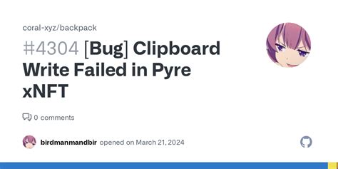 Bug Clipboard Write Failed In Pyre Xnft · Issue 4304 · Coral Xyz