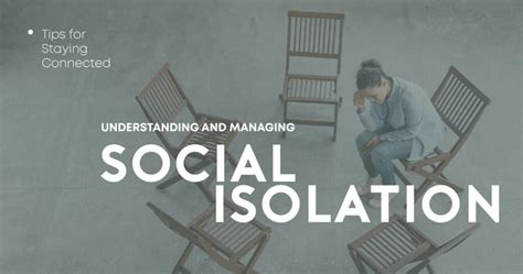 Managing Social Isolation Tips To Stay Connected