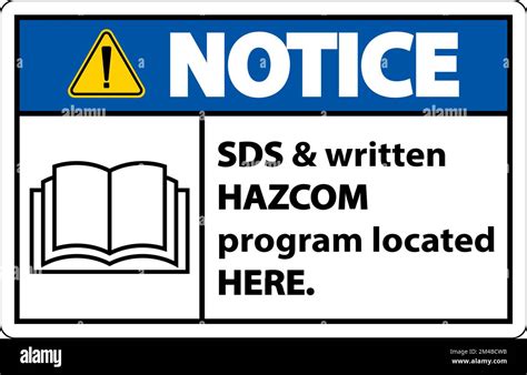 Notice Sds And Hazcom Located Here Sign On White Background Stock Vector Image And Art Alamy