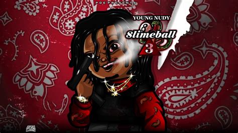Young Nudy Slimeball Official Audio Youtube