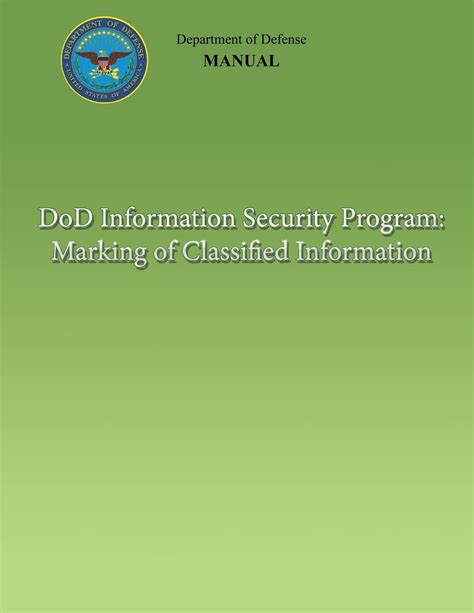 Dod Information Security Program Marking Of Classified Information Dod 5200 01 Volume 2