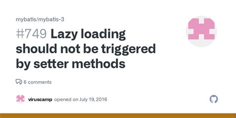 Lazy Loading Should Not Be Triggered By Setter Methods · Issue 749