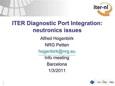 Ppt Iter Diagnostic Port Integration Neutronics Issues Powerpoint Presentation Id 721493