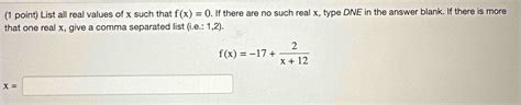 Solved 1 Point List All Real Values Of X Such That Chegg Com